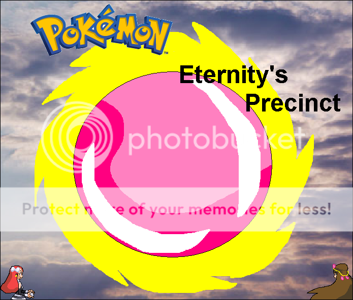 ~ Pokemon: Eternity's Precinct ~ - General Pokémon Forum - Neoseeker Forums